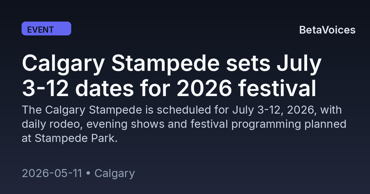 Calgary Stampede sets July 3-12 dates for 2026 festival | Event in ...